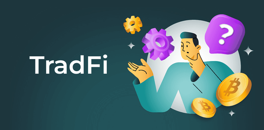 What is TradFi (Traditional Finance)? | TabTrader